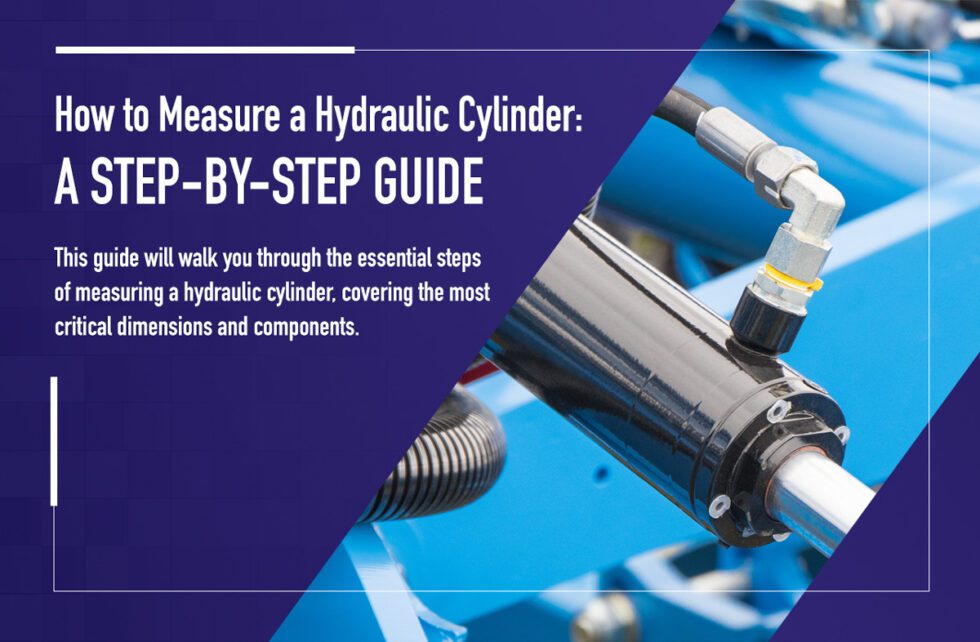 How to Measure a Hydraulic Cylinder: A Step-by-Step Guide | Mechanical ...