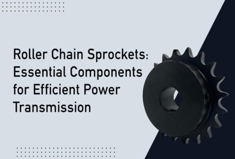 Roller Chain Sprockets: Essential Components for Efficient Power ...